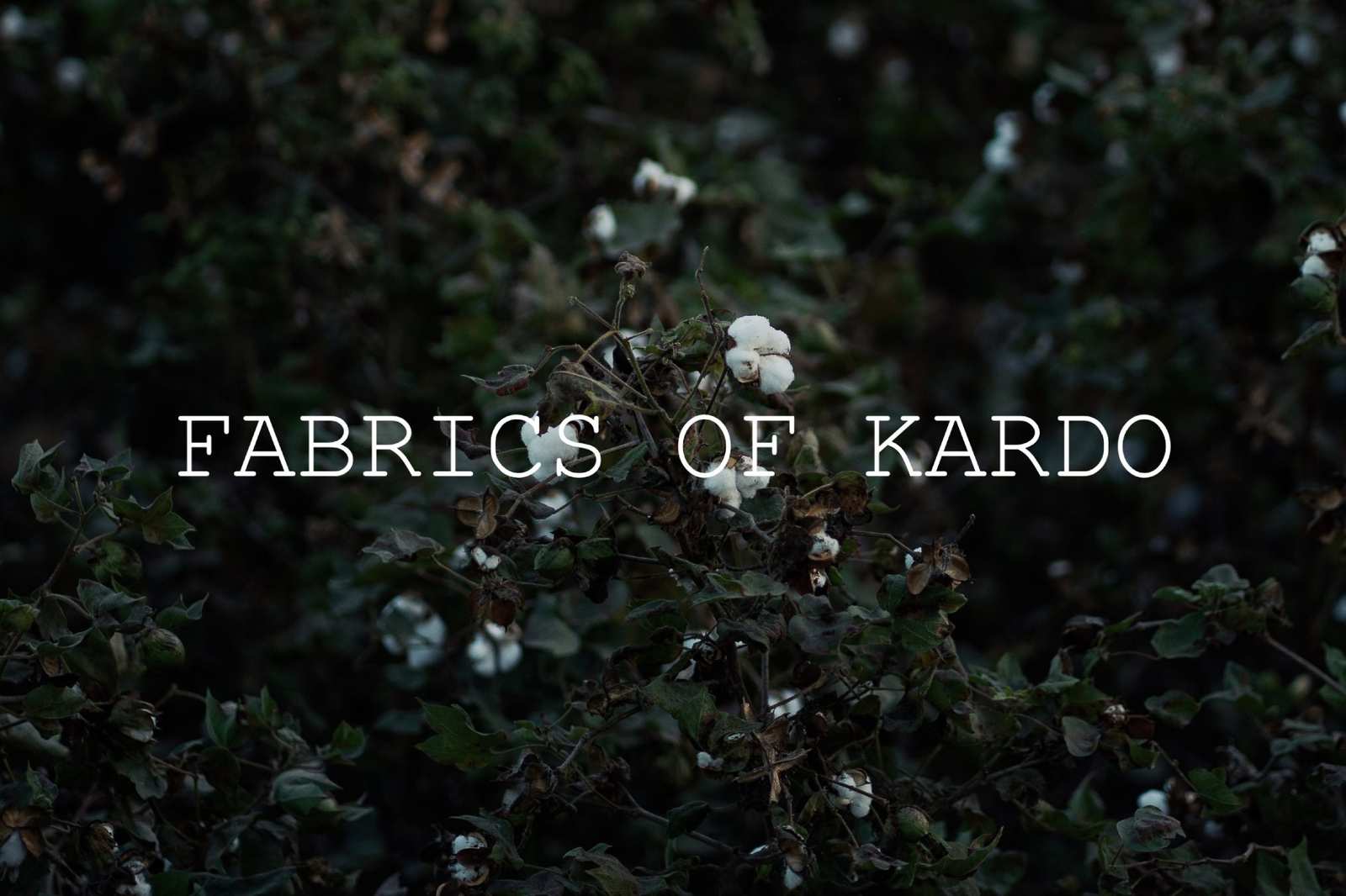 FABRICS OF KARDO - Kardo